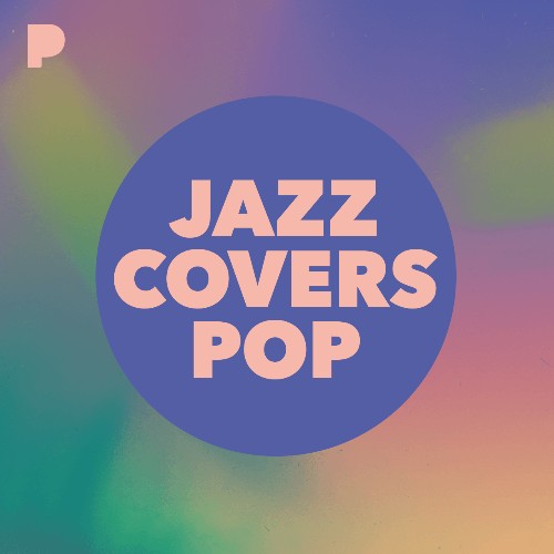 Jazz Covers Pop Radio - Listen to Unknown, Free on Pandora Internet Radio